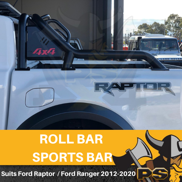 PS4X4 Ford Ranger Raptor Sports Bar Roll Bar Off Road 4x4 2012-2020 ...